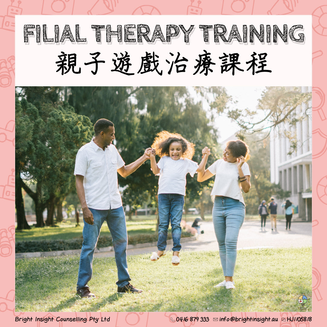 [202210] Filial Therapy Training – Bright Insight Counselling